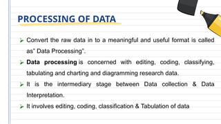 PROCESSING OF DATA IN RESEARCH METHODOLOGY.pptx
