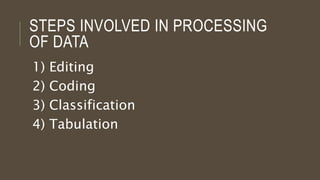 Processing of data in research | PPTX