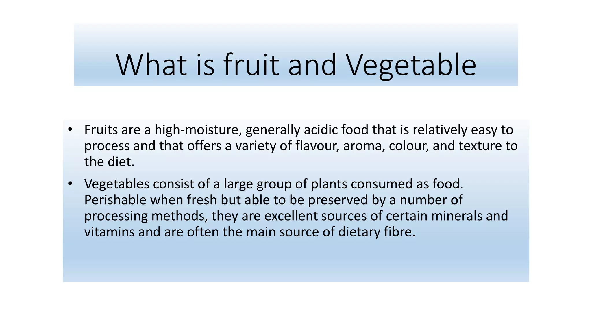 Processing of fruits and vegetables | PPTX