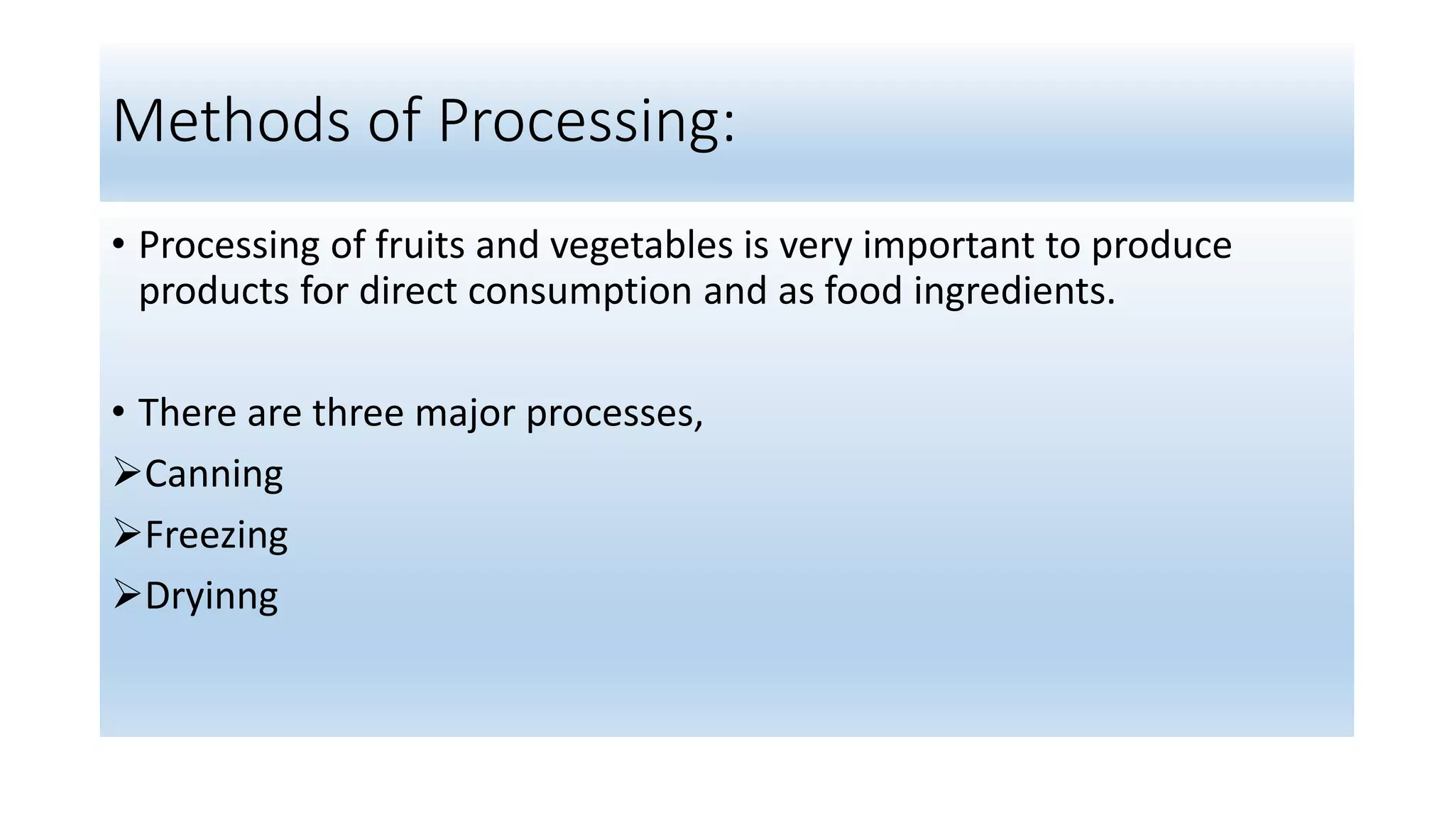 Processing of fruits and vegetables | PPTX