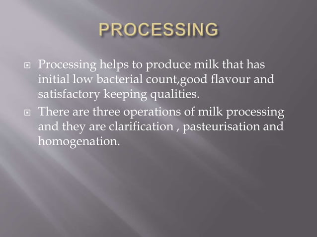 Processing of Milk - Clarification,Pasteurization | PPT
