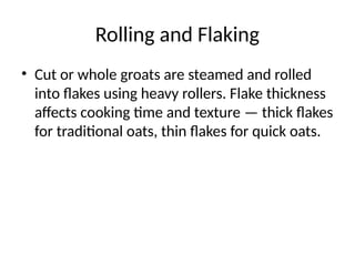 Processing of oats: Structure, composition and milling | PPTX