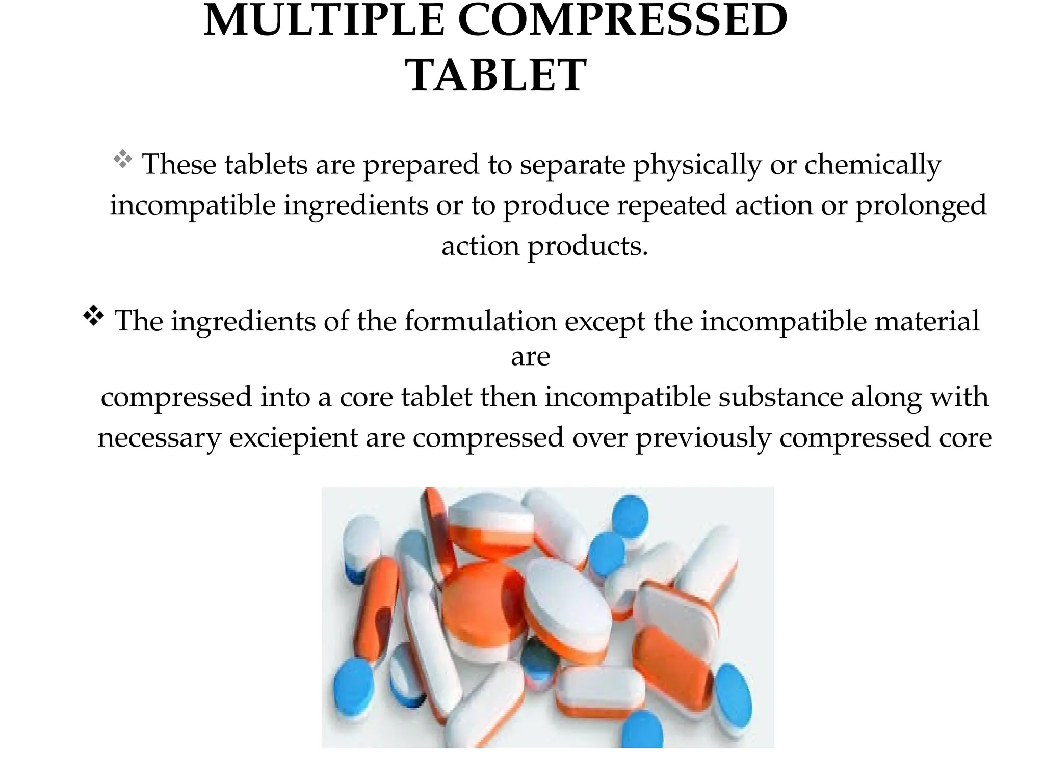 Tablets Introduction Ideal Characteristics Of Tablets Classification