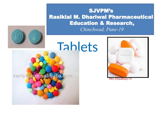 Tablets: Introduction, ideal characteristics of tablets, classification ...