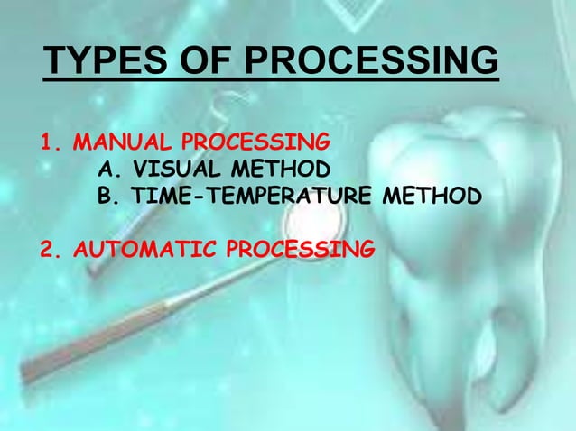 Processing of x ray film | PPTX | Dental Health | Diseases and Conditions