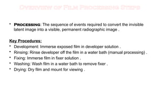 PROCESSING OF XRAY FILM, THE STEPS UNDER THE PROCEDURE | PPTX