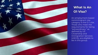 Everything You Need To Know About O-1 Visa | PPT