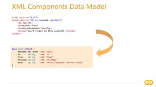Processing XML and Spreadsheet data in Go | PPTX | Web Design and HTML | Internet