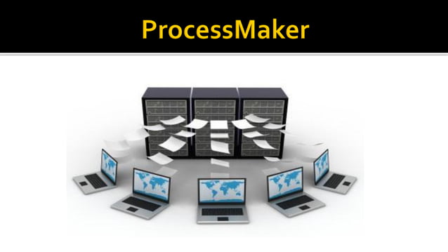 ProcessMaker Workflow | PPT
