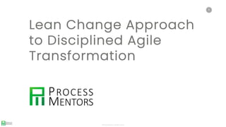 Lean Change Approach to Disciplined Agile Transformation | PPT