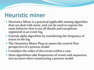 Process mining approaches kashif.namal@gmail.com