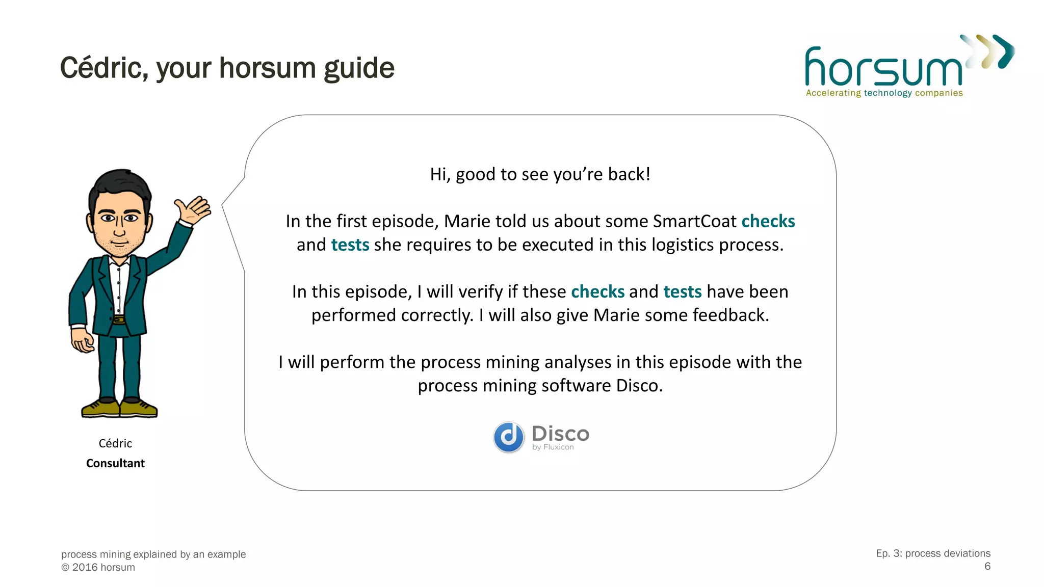 Process mining explained by an example | Episode 3: process deviations | PDF