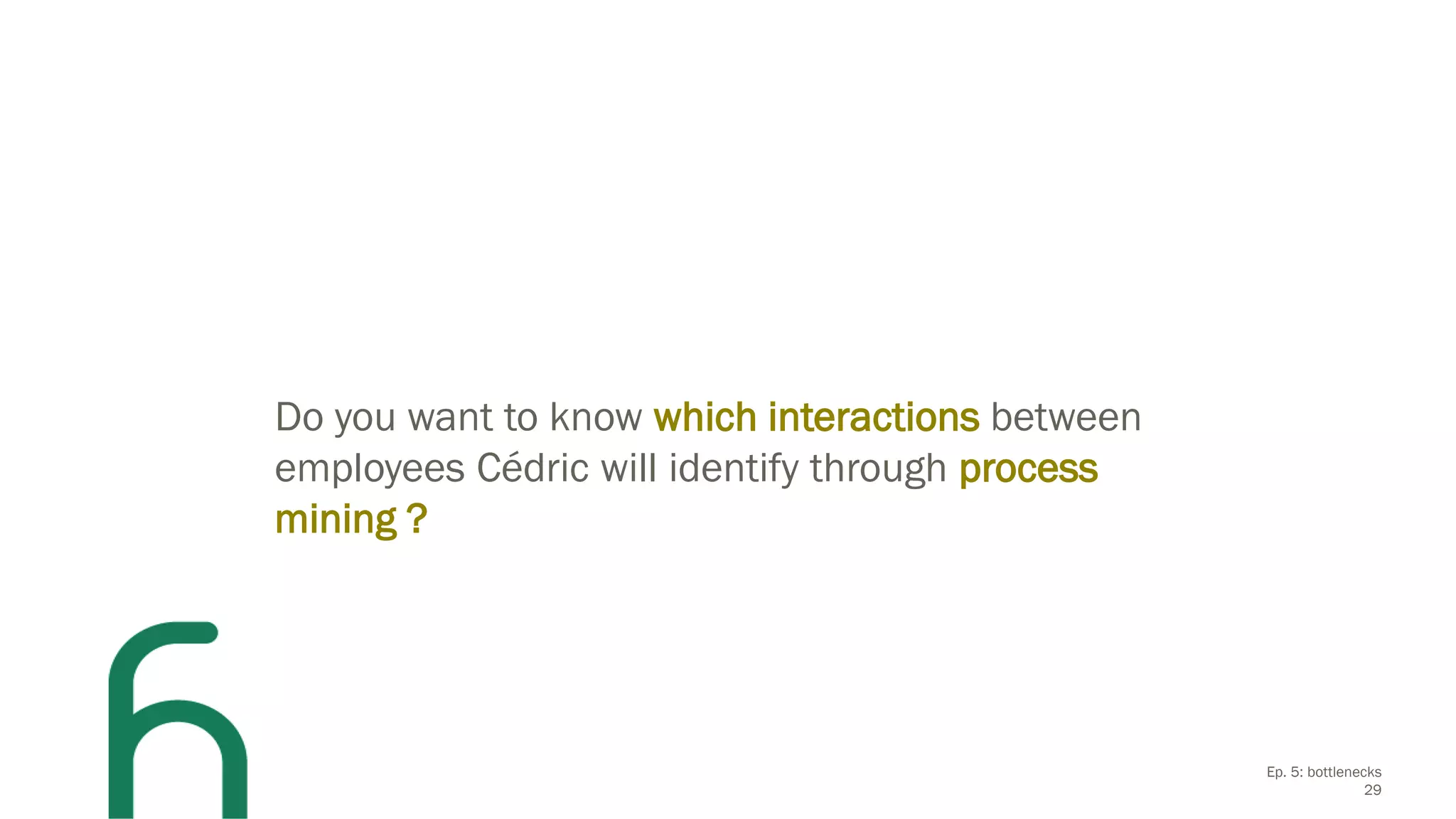 Process mining explained by an example | Episode 5 | PDF