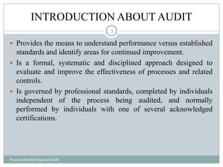 Process monitoring and_audit_sadhana | PPTX