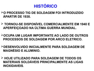 Processo de Soldagem Tig e eletro fusão. | PPTX