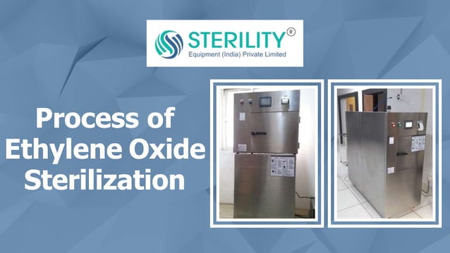 Process of Ethylene Oxide Sterilization. | PPTX