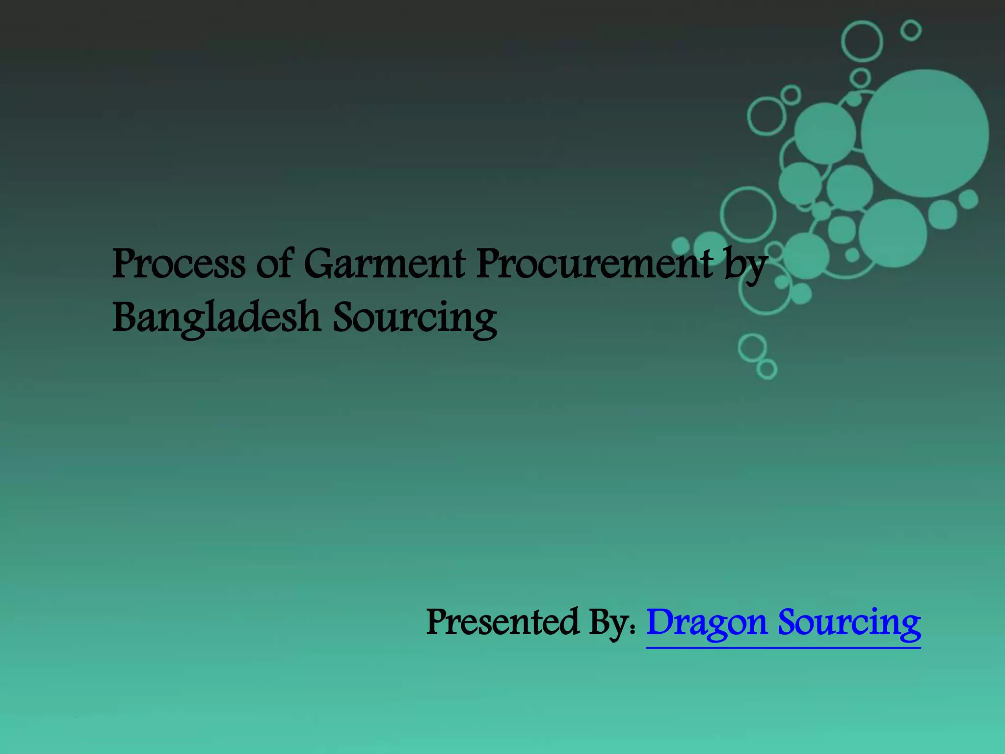 Process of Garment Procurement by Bangladesh Sourcing | PPTX