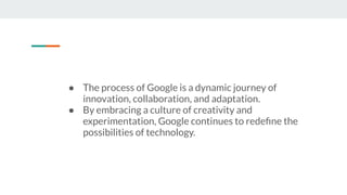 The Process of Google: A Journey through Innovation | PDF