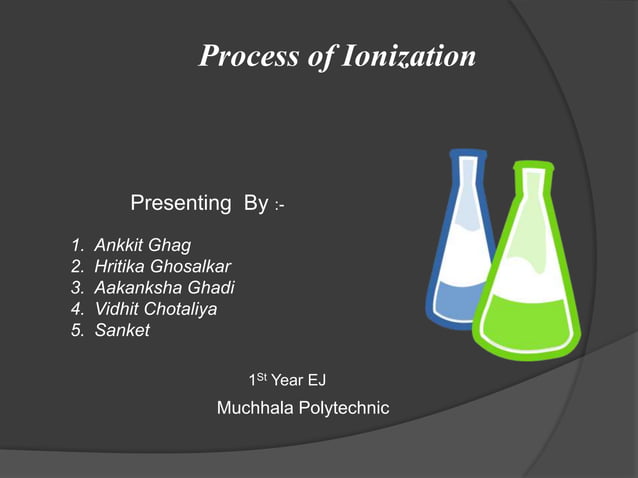Process of ionization | PPTX | Chemistry | Science