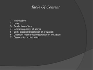 Process of ionization | PPTX