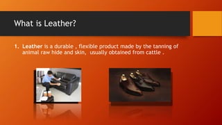 Process of leather manufacturing | PPTX