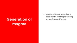 Process of Magma generation and Contamination of magma | PPTX