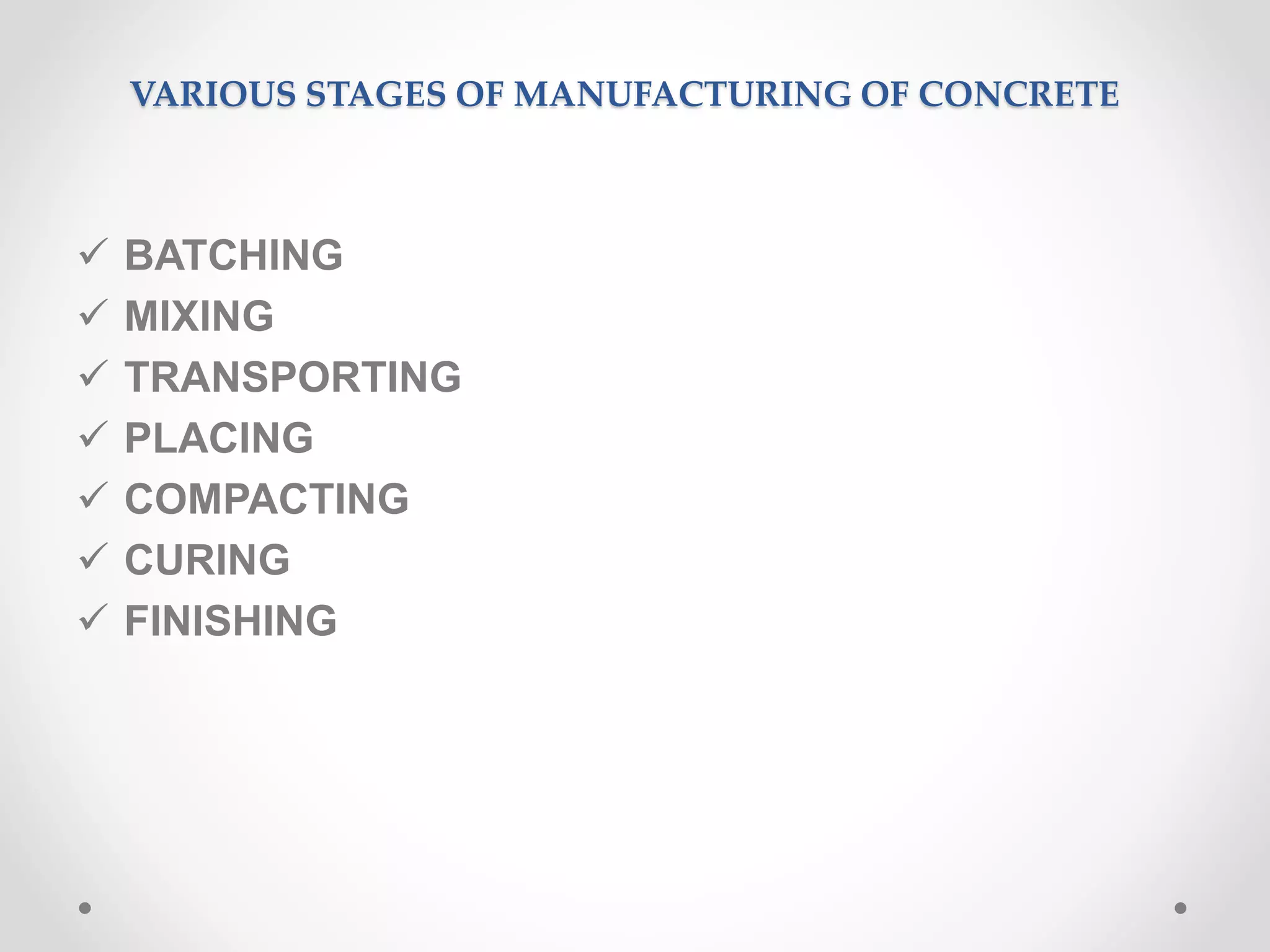 Process of manufacture of concrete | PPTX