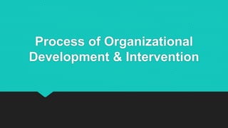 Process of Organizational Development & Intervention | PPTX | Business ...
