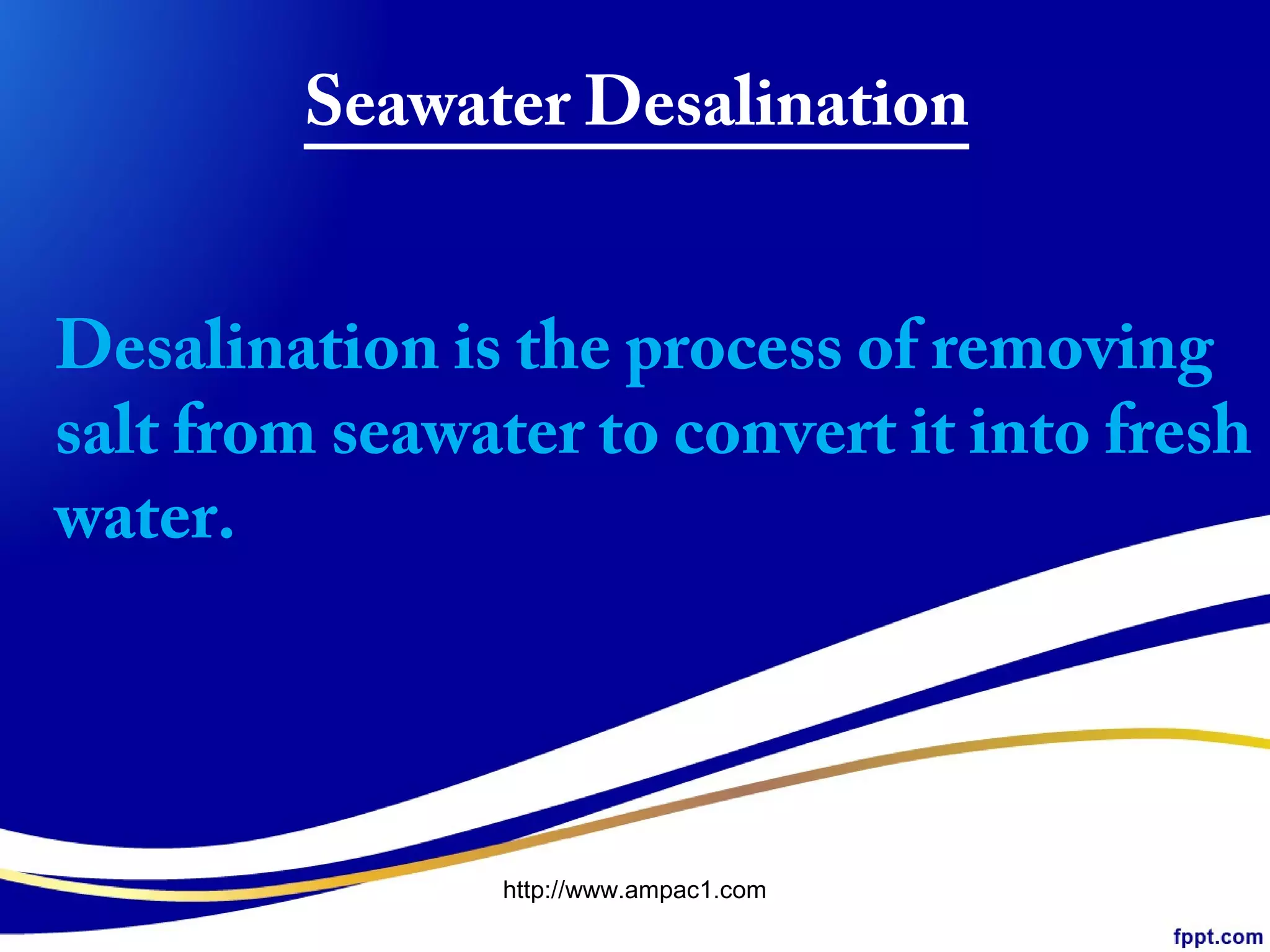Process of seawater desalination | PPT