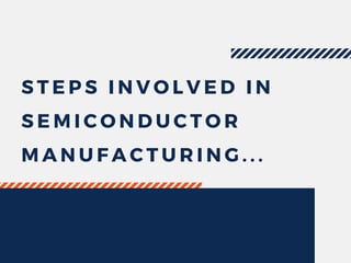 Process of Semiconductor Manufacturing | PDF