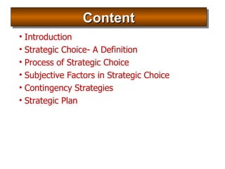 Process of strategic choice | PPT