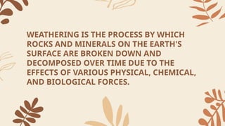 the-process -of -weathering-.pptx-science | PPTX