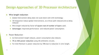 Processor architecture design using 3 d integration technologies | PPT