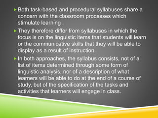 Process oriented syllabus | PPTX | Homework and Study | Education