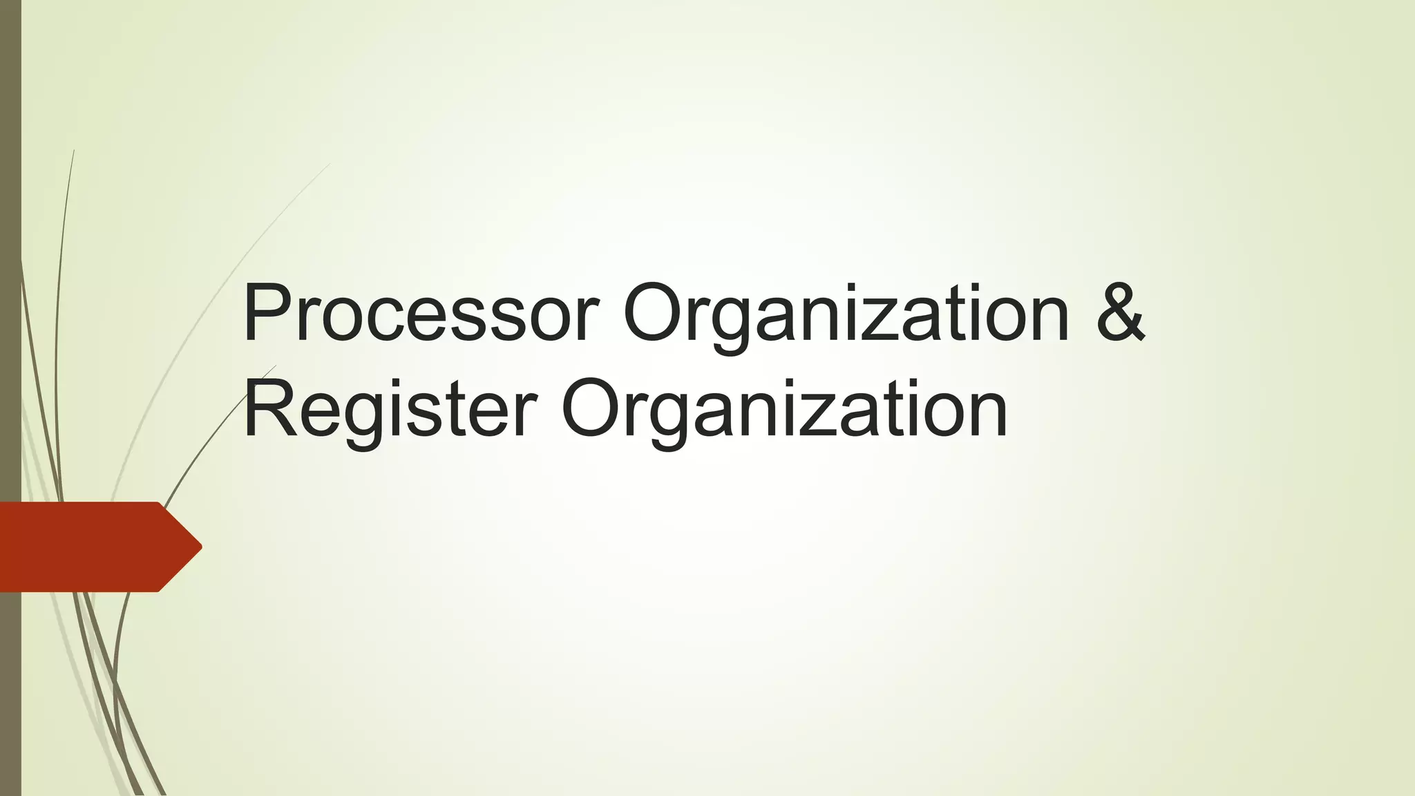 Processor organization & register organization | PPTX