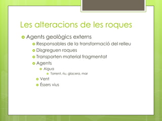 Processos geològics externs | PPT