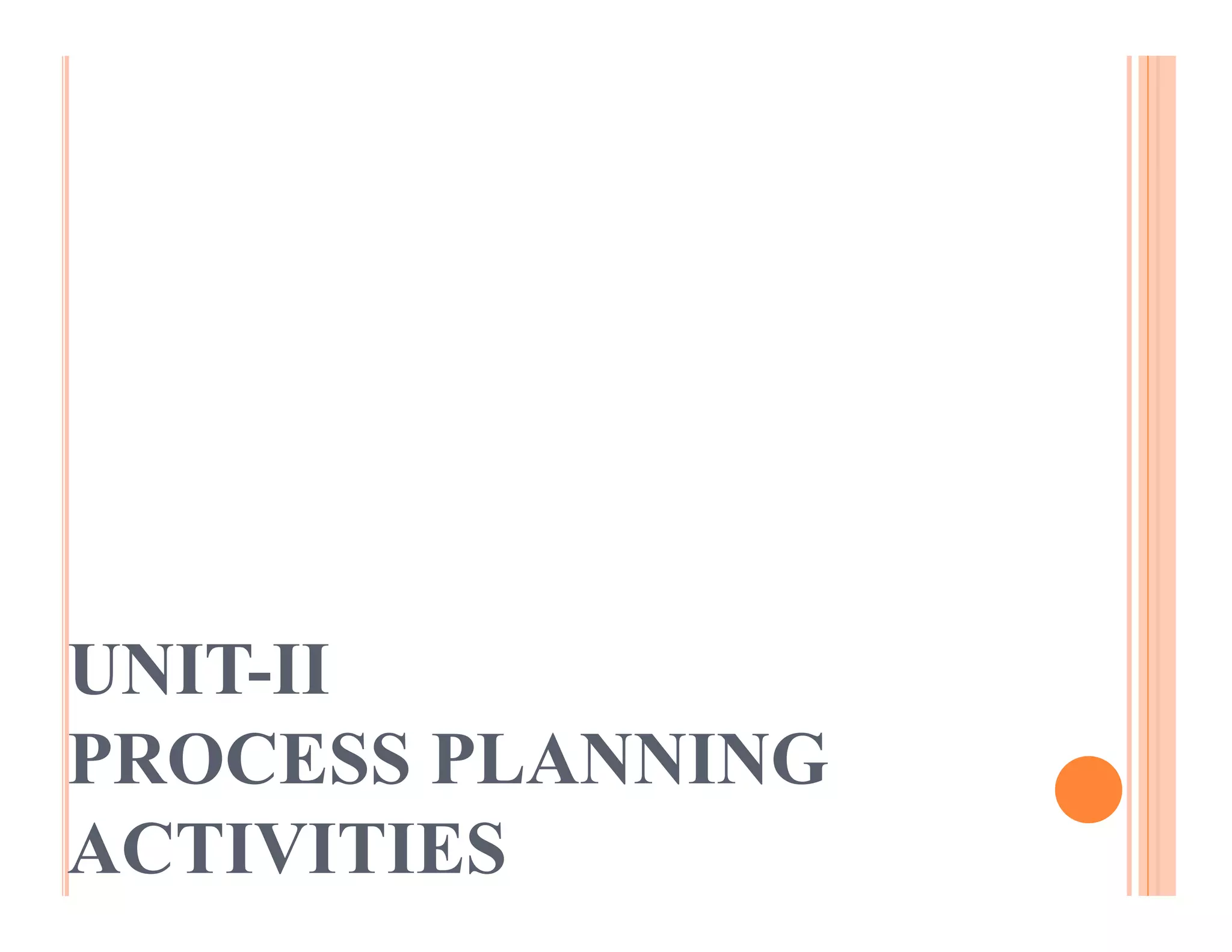 Process planning and cost estimation unit ii | PPT