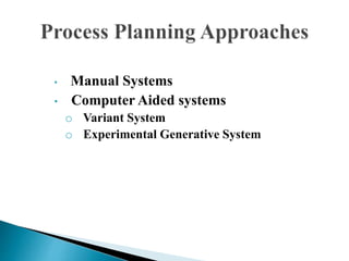 Process planning approaches | PPTX