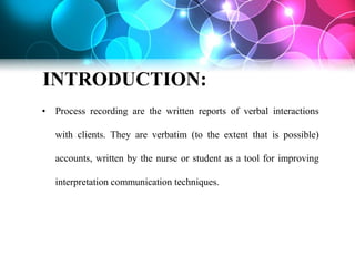 Process recording | PPTX