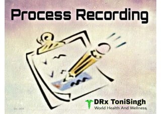 process recording in mental health nursing | PDF