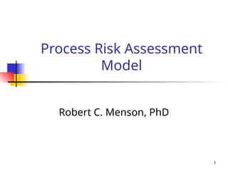 Process Risk Assessment Model as a reference model | PPT