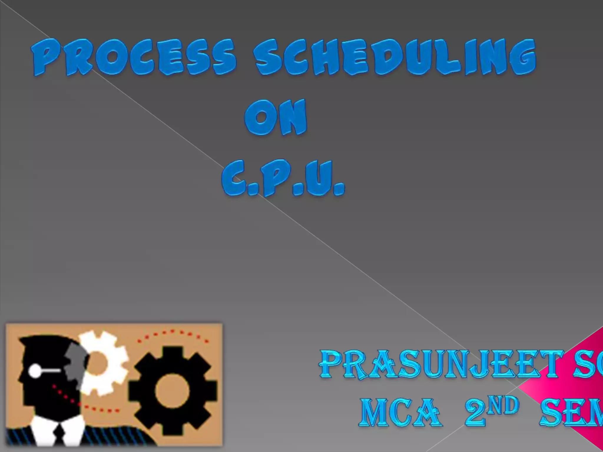 Process scheduling | PPSX