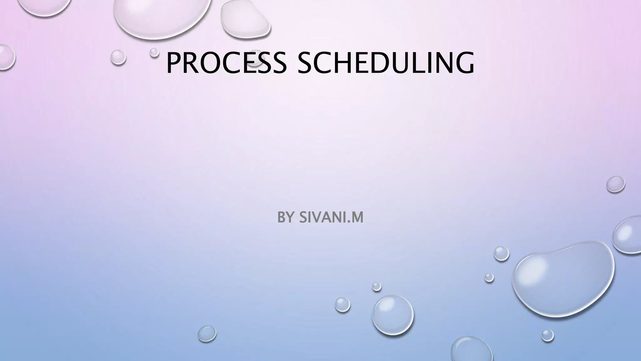 Process scheduling.pptx