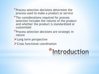 Process Selection | PPTX