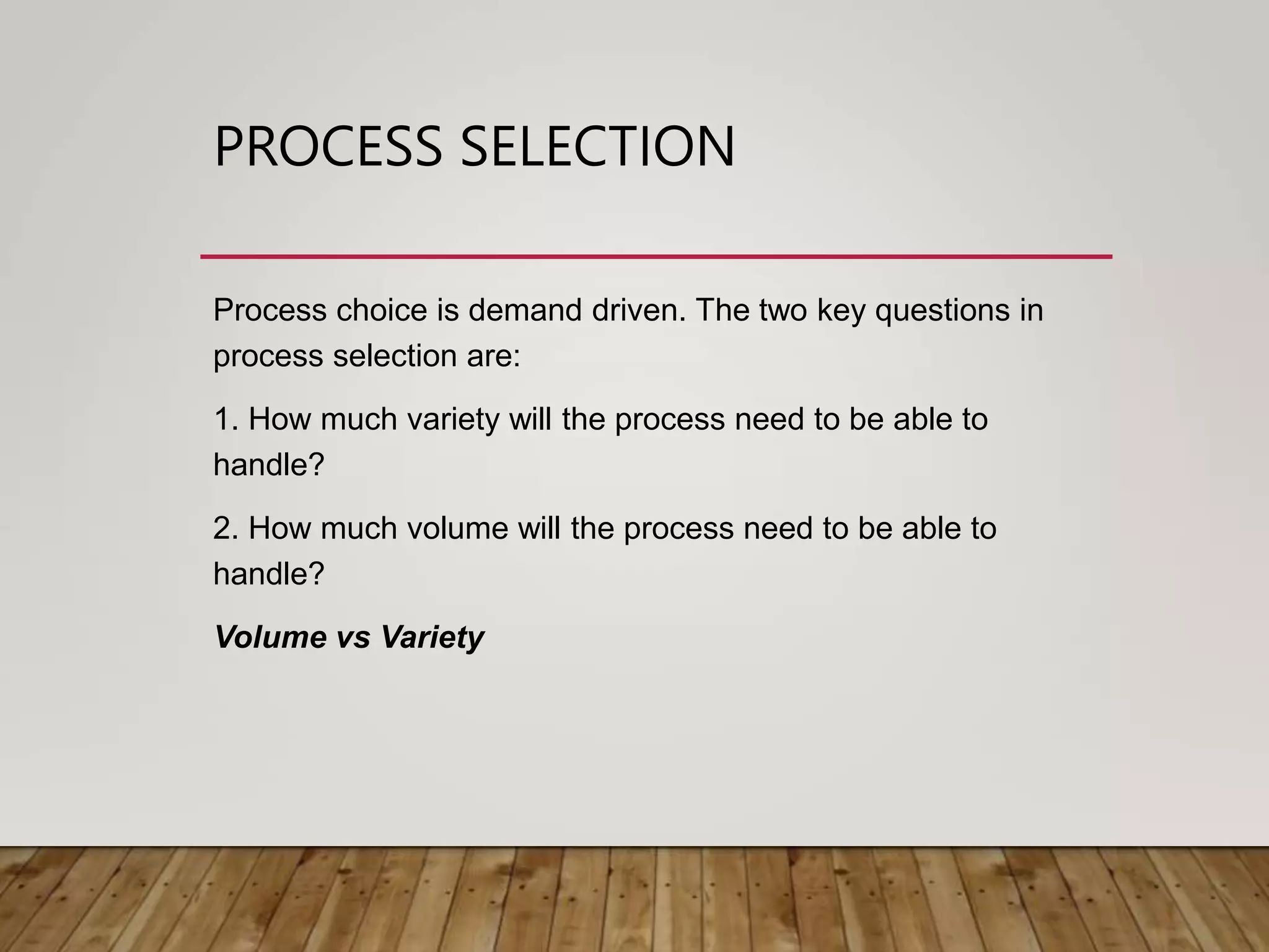Process Selection and Facility layout.ppt