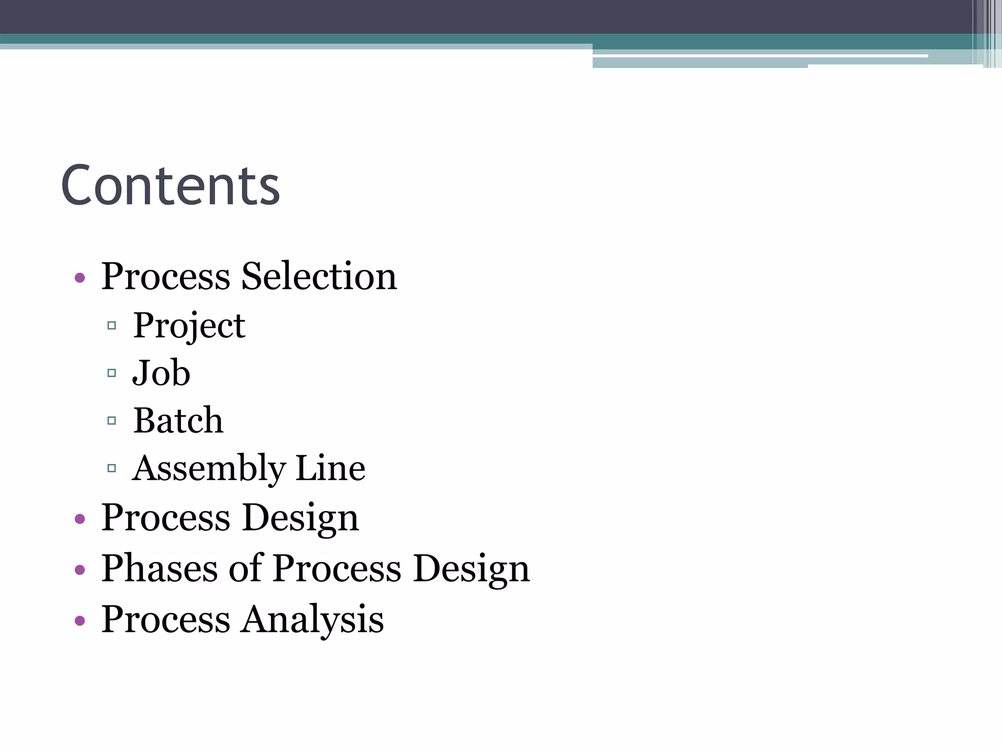 Process selection, design & analysis | PPTX
