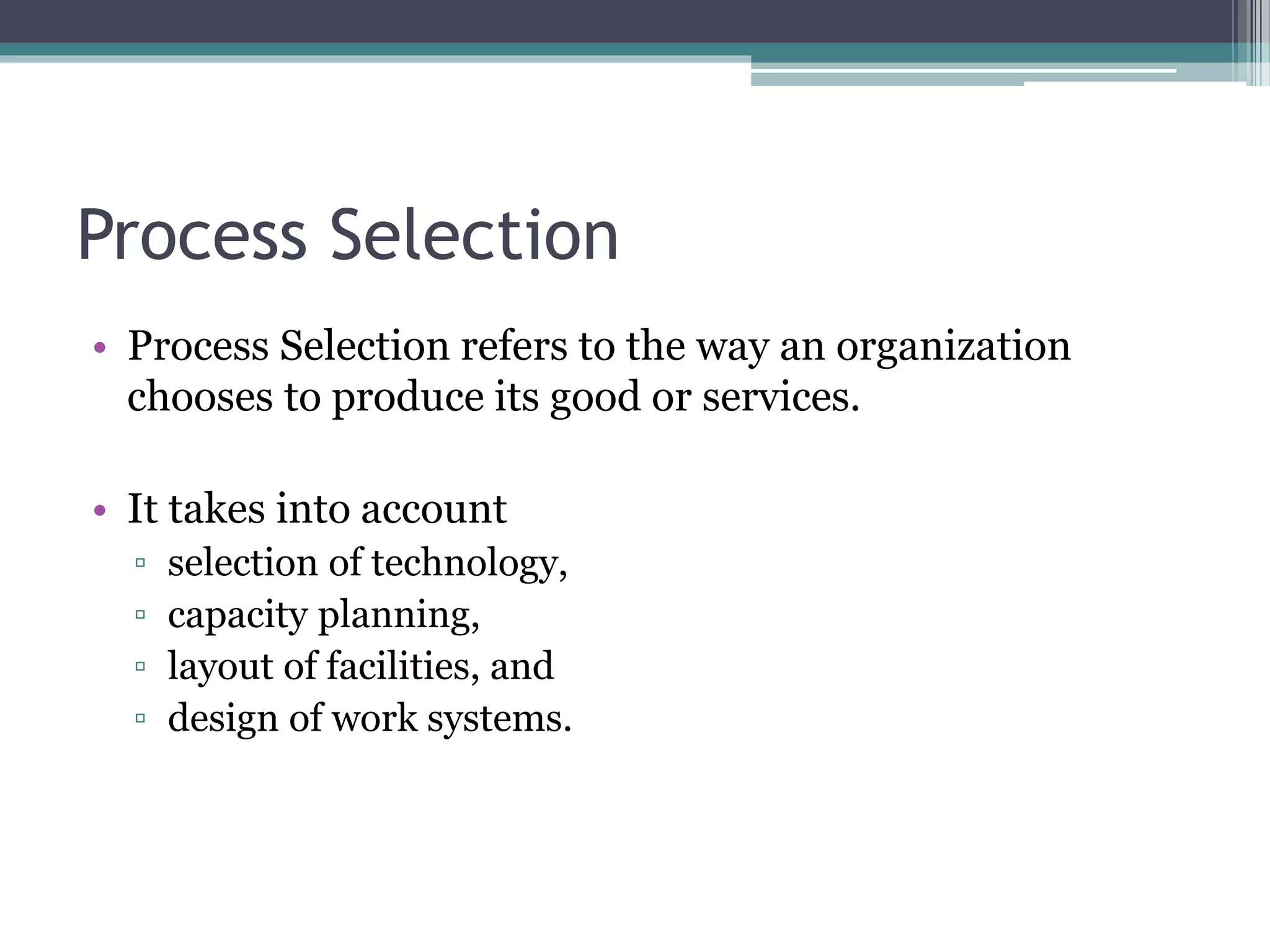 Process selection, design & analysis | PPTX