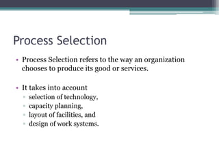 Process selection, design & analysis | PPTX