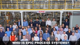 Process Skid Engineering - EPIC Process Systems | PPTX