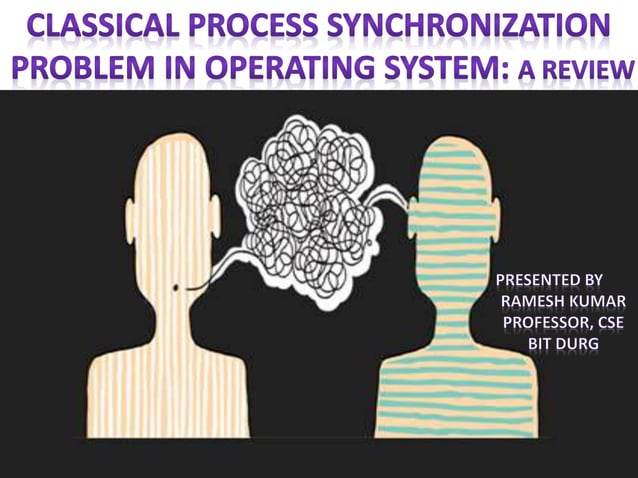 Process synchronization | PPTX